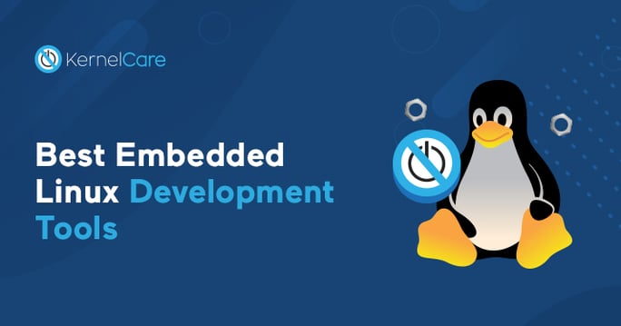 Best Embedded Linux Development Tools